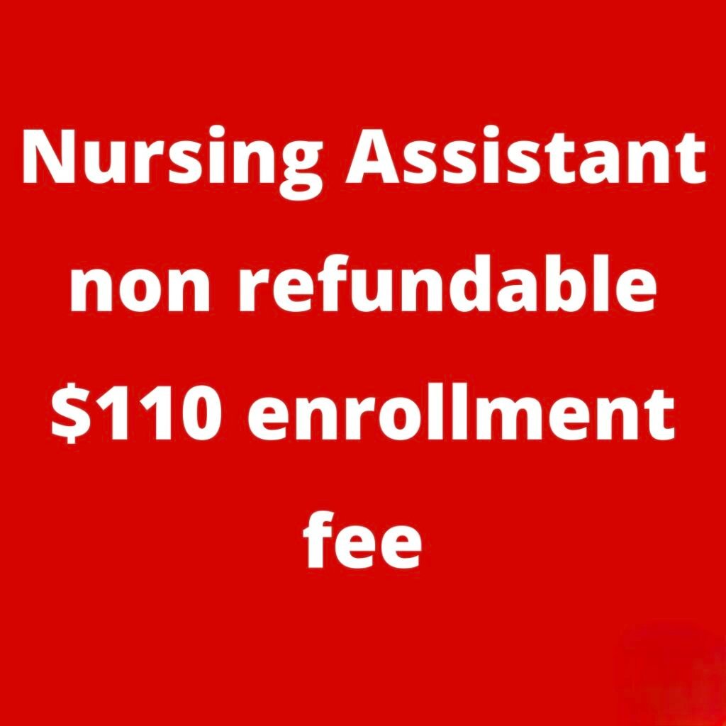 Non-refundable Nursing Assistant enrollment fee – Excellencein Healthcare
